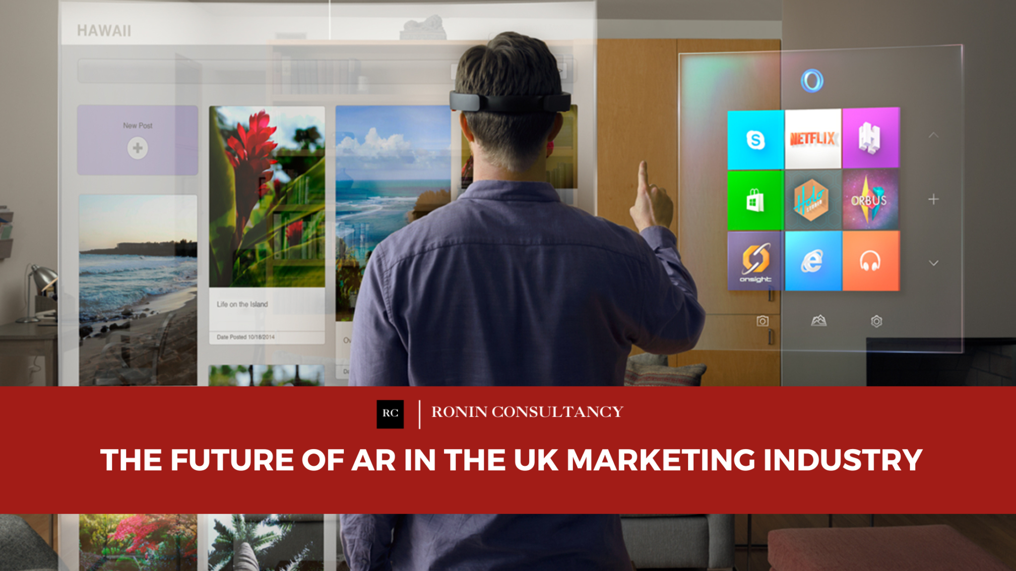 The Future of AR in the UK Marketing Industry - Ronin Consultancy